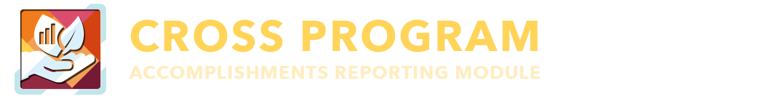 Cross Program Accomplishments Reporting Application